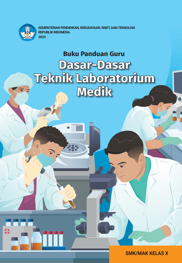 Buku Panduan Guru Dasar-Dasar Teknik Laboratorium Medik untuk SMK/MAK ...
