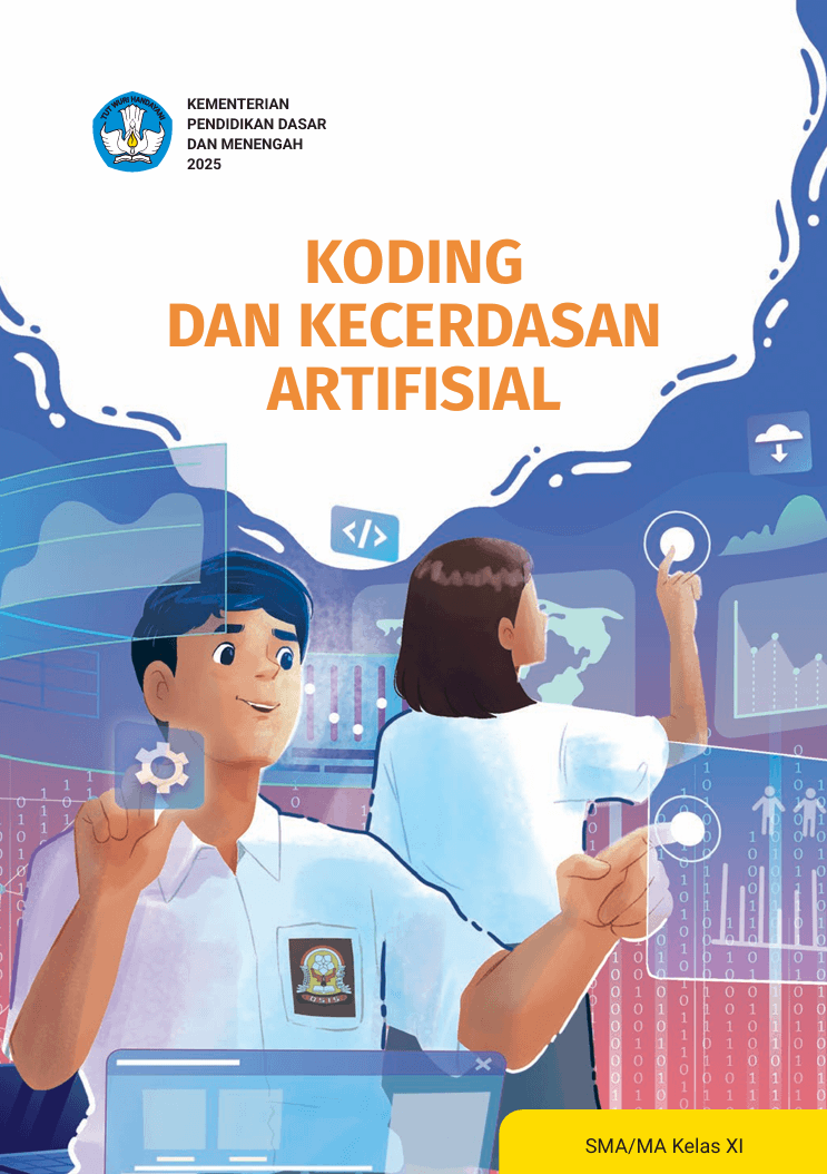 Buku Koding dan Kecerdasan Artifisial untuk SMA/MA Kelas XI - Kurikulum ...