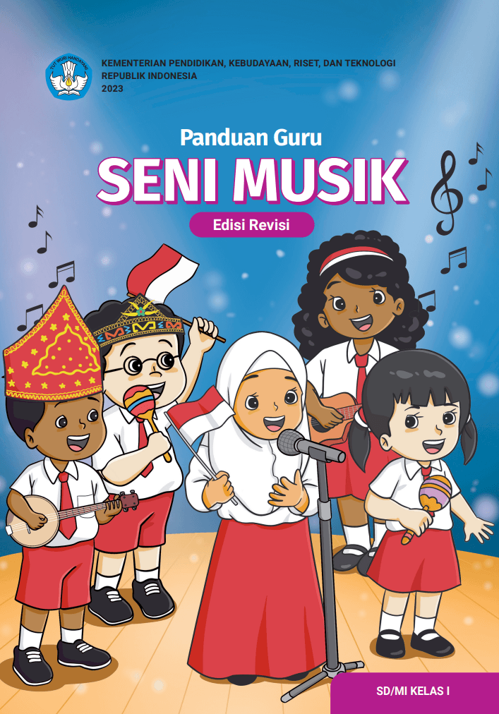 Buku Panduan Guru Seni Musik untuk SD/MI Kelas I (Edisi Revisi ...