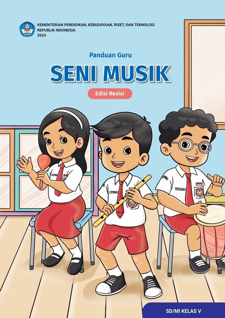 Buku Panduan Guru Seni Musik untuk SD/MI Kelas V (Edisi Revisi ...